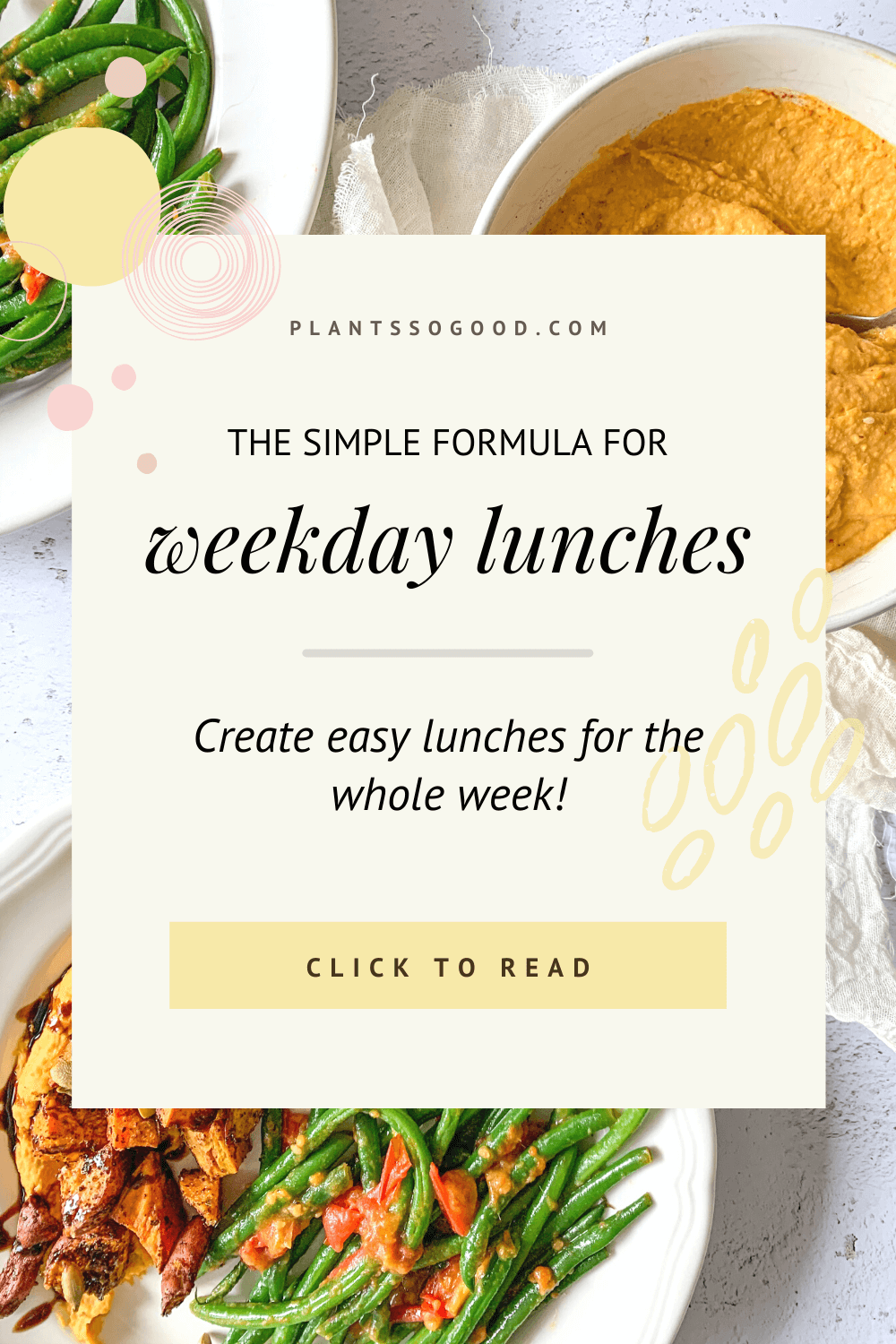 The Simple Formula for Weekday Lunches - Plants So Good